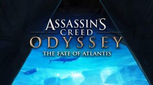 Assassin's Creed Odyssey: How to start The Fate of Atlantis DLC Guide