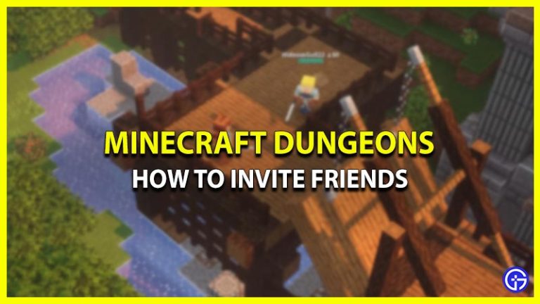 How To Invite Friends For Minecraft Dungeons Coop Sessions
