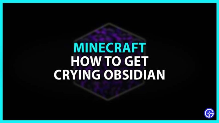 Best Ways To Get Crying Obsidian In Minecraft - Gamer Tweak