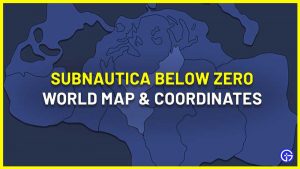 Subnautica Below Zero Map 2023 - All Location Coordinates