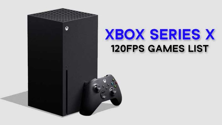 Xbox Series X & S 120 FPS Support Games List [2022] - Gamer Tweak
