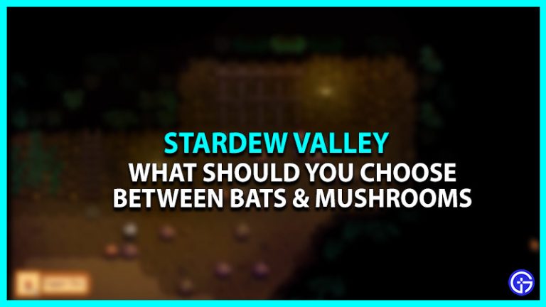 Stardew Valley Bat Or Mushroom Farm Cave: Which Is Better?