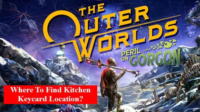 Outer Worlds: Peril On Gorgon DLC - Where To Find Kitchen Keycard ...
