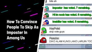 How To Convince People To Skip As In Imposter In Among Us Easily