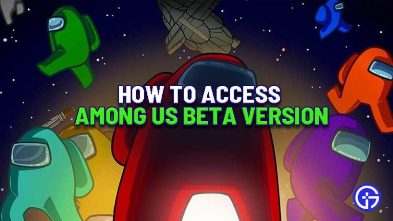 How To Get Among Us Beta | Unlock Access & Play On PC