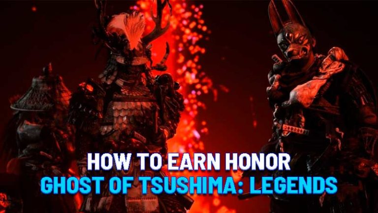 How To Earn Honor In Ghost Of Tsushima: Legends | How To Farm Honor