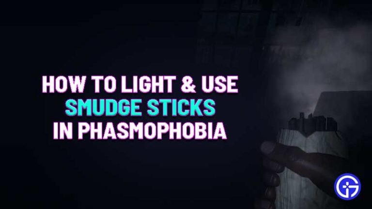 How To Light & Use Smudge Sticks In Phasmophobia Easily