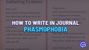 Phasmophobia: How To Write In Journal & How To Use It