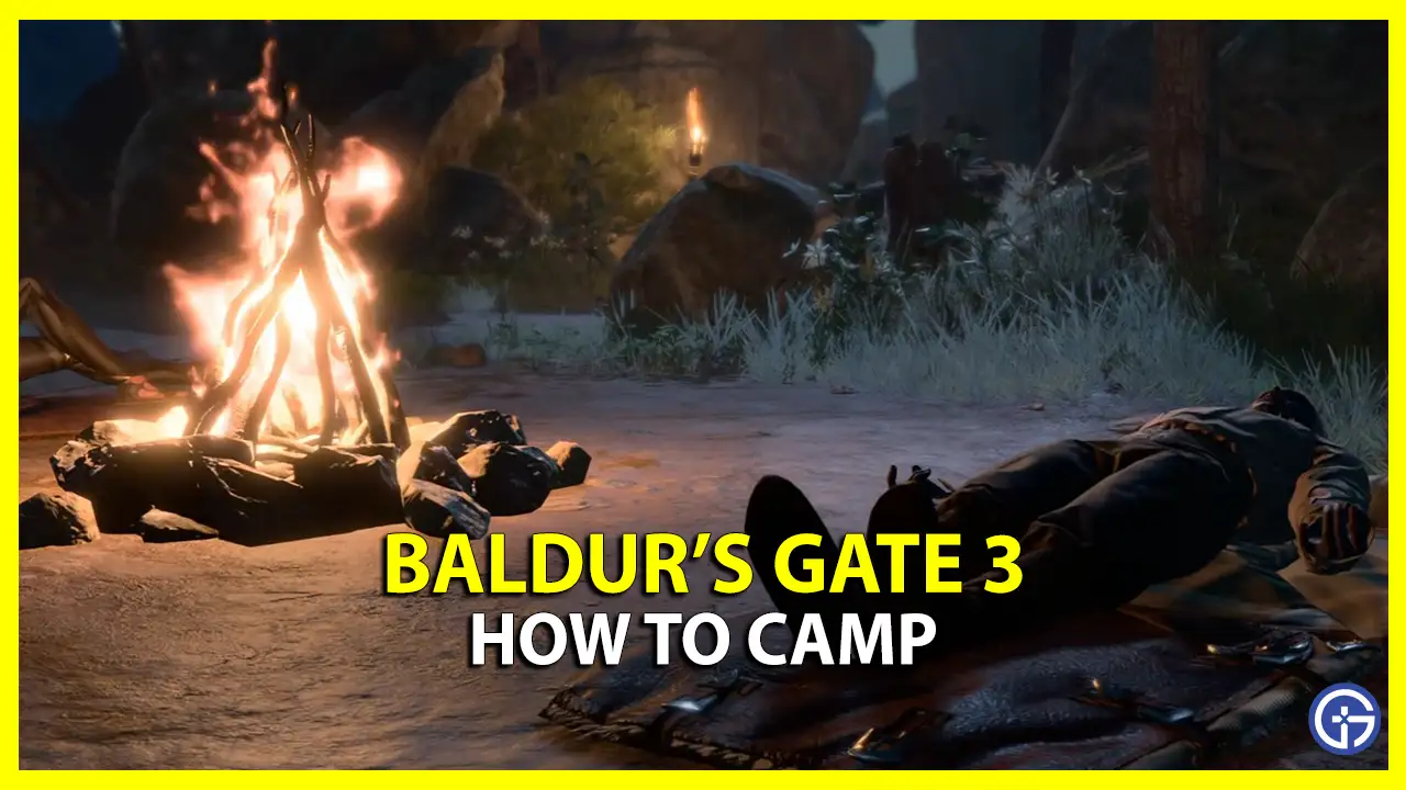 How To Set Up Camp In Baldur’s Gate 3 & Take Long Rest