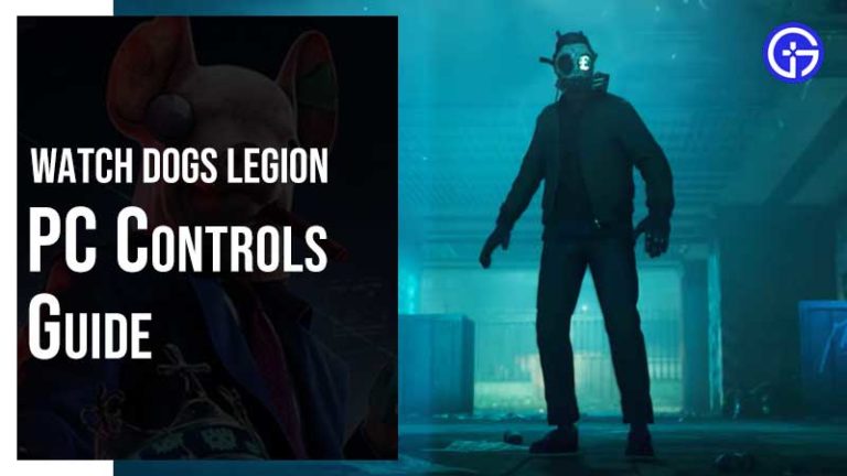Watch Dogs Legion PC Keyboard & Mouse Settings Guide