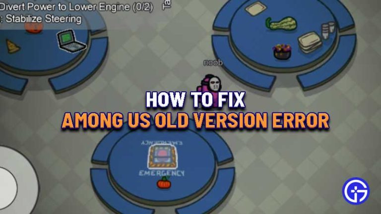Among Us Old Version Error | How To Fix For Mobile & PC