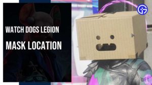 Watch Dogs Legion Mask Location Guide - All Mask locations Screenshots