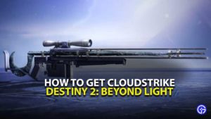 How to Get the Cloudstrike in Destiny 2: Beyond Light