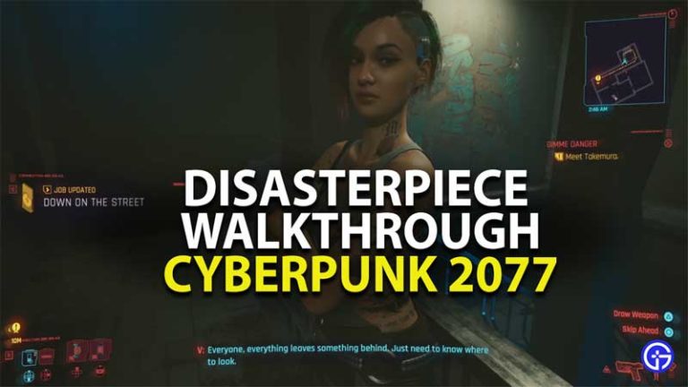 How to complete Disasterpiece Quest Cyberpunk 2077?