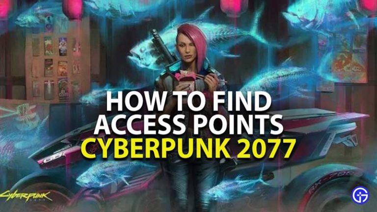 How To Find Access Points In Cyberpunk 2077 - Gamer Tweak