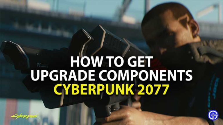 How To Get Upgrade Components In Cyberpunk 2077 (Crafting Guide ...