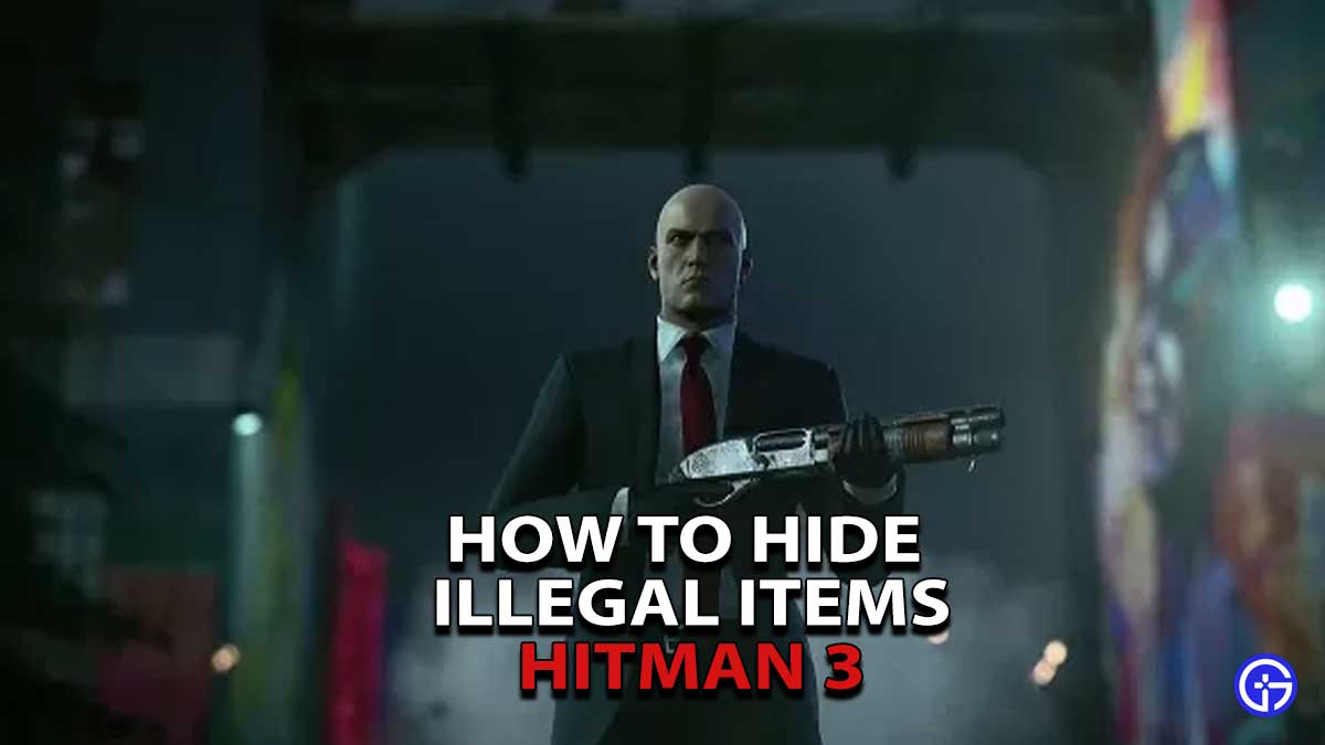 Hitman 3 Hide Item Guide: How To Hide Illegal Items