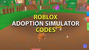 All New Roblox Adoption Simulator Codes (April 2021) - Gamer Tweak