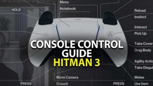 Hitman 3 PS4 Controls Guide - How to Disguise, Interact, check Inventory?