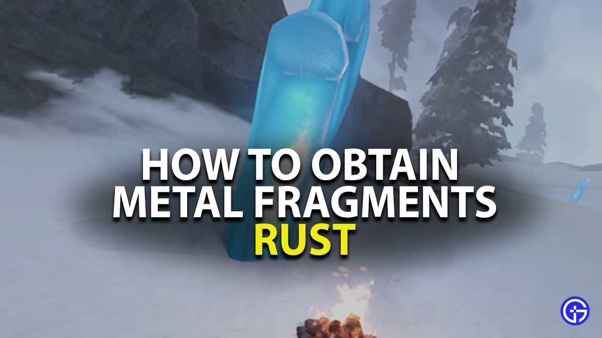 How To Get Metal Fragments In Rust? Metal Fragment Location Guide