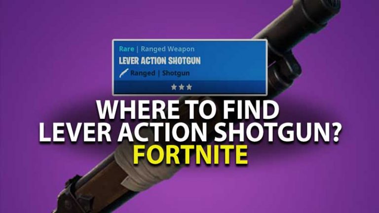 Where to Find Lever Action Shotgun in Fortnite - Unlock New Weapon
