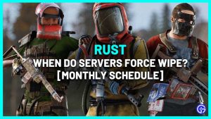 When Is Next Rust Wipe Update? (PC & Consoles 2023 Schedule)