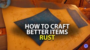 How To Craft Better Equipment In Rust? Pro Crafting Tips and Tricks