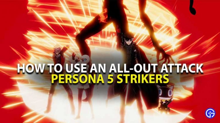 Persona 5 Strikers All Out Attack Guide: How To Perform an All-Out Attack