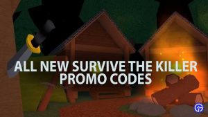Survive the Killer Codes (April 2023) - Gamer Tweak
