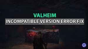 How To Fix Valheim Incompatible Version Error (PC)