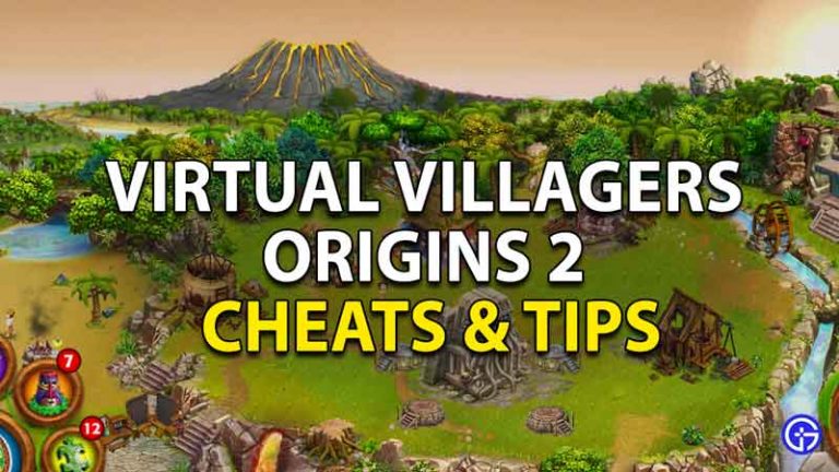 Virtual Villagers Origins 2 Cheats: Tips, Hints & Secrets List