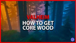 How To Get Core Wood In Valheim For Building - Gamer Tweak