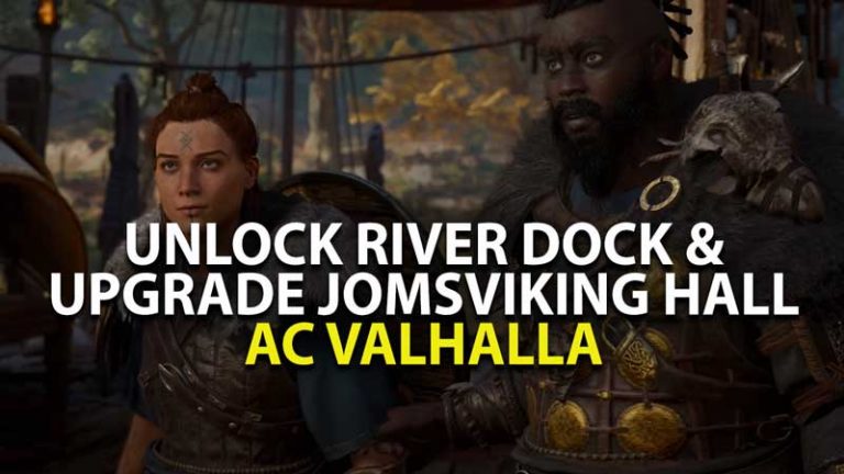 AC Valhalla River Raid Guide: How to Build & Upgrade River Dock?