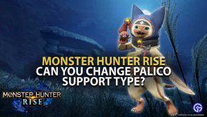 Monster Hunter Rise Palico Guide: Can You Change Palico Support Type?
