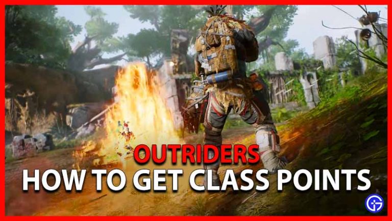 Outriders: How To Get Class Points? | Find Out How To Upgrade Skill Tree