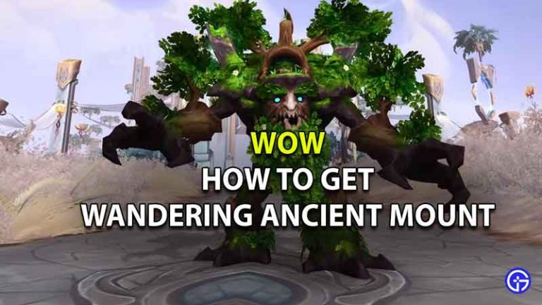 Wow Wandering Ancient Mount: How To Get & Find Mount?