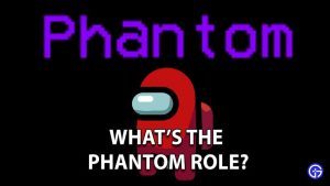 Among Us Phantom Role Mod Explained - Gamer Tweak