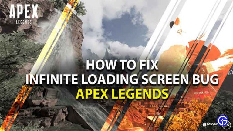 Apex Legends: How To Fix Infinite Loading Screen Bug | Stuck On Loading