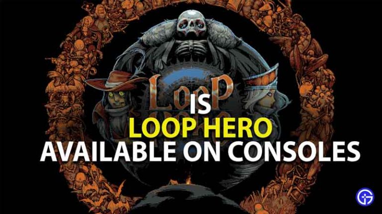 Loop Hero: Is There Console Version Available | PS4, Xbox One & Switch
