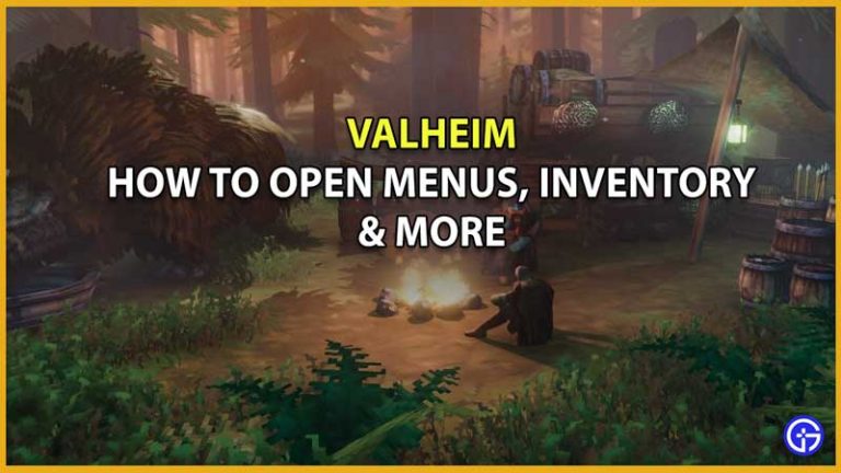 Valheim: How To Open Inventory, Map, Chat, Crafting & Build Menus