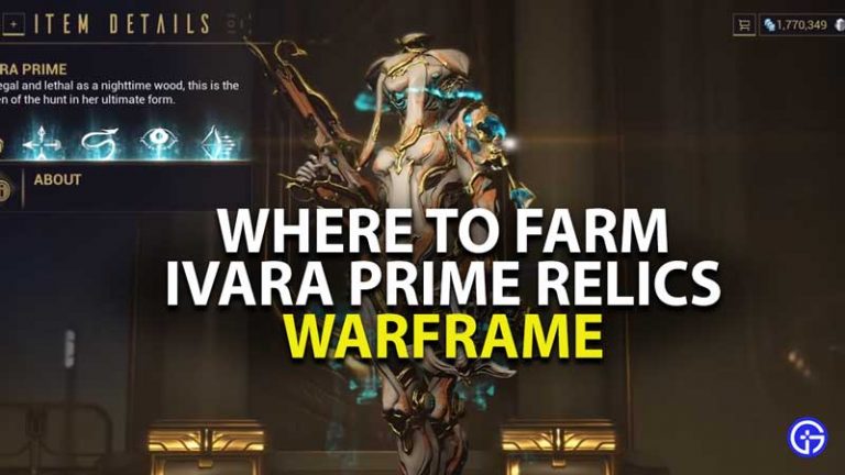 Warframe: How To Farm Ivara Prime Relics | Ivara Prime Relic Locations