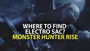 How to Get Electro Sac in Monster Hunter Rise? Build Khezu armor set