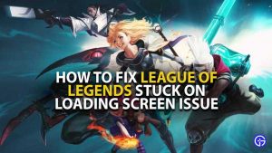 How To Fix League of Legends Stuck On Loading Screen Error