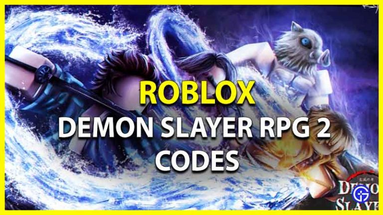 Demon Slayer RPG (DSRPG) 2 Codes (July 2023) - Gamer Tweak