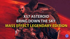 Mass Effect Legendary Edition: Asteroid X57 ( Bring Down the Sky)