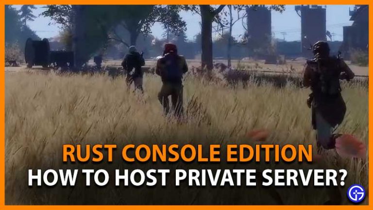 How to Host a Private Server in Rust Console Edition? - Gamer Tweak