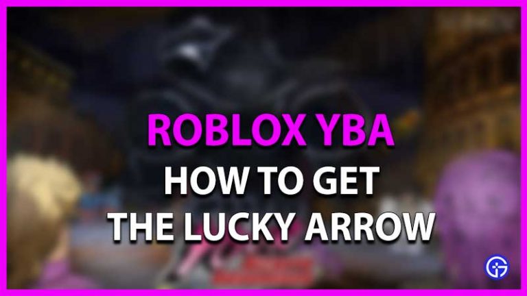 How To Get Lucky Arrow In Roblox Your Bizarre Adventure (YBA)