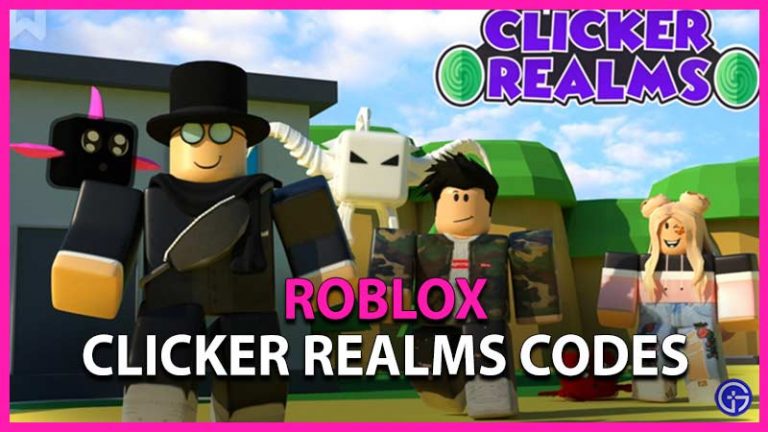Roblox Clicker Realms Codes (May 2021) - Gamer Tweak