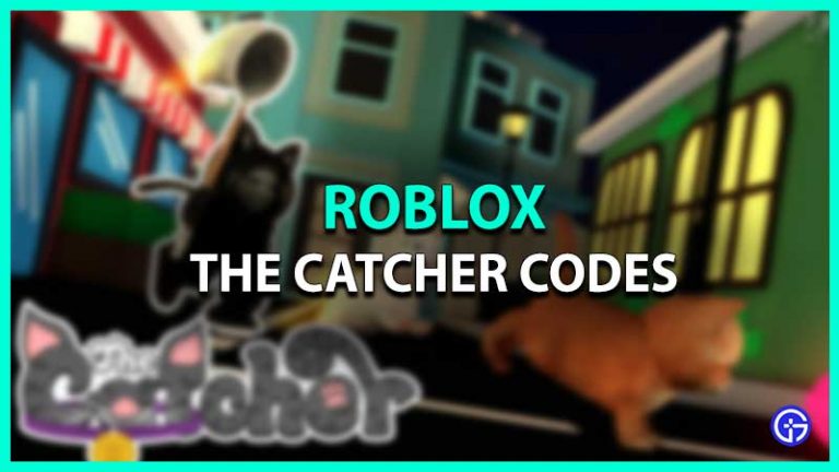 Roblox The Catcher Codes (May 2021) - Gamer Tweak