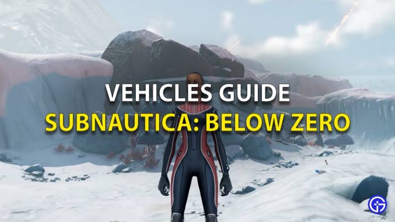 Subnautica: Below Zero Vehicles And Their Modules Guide